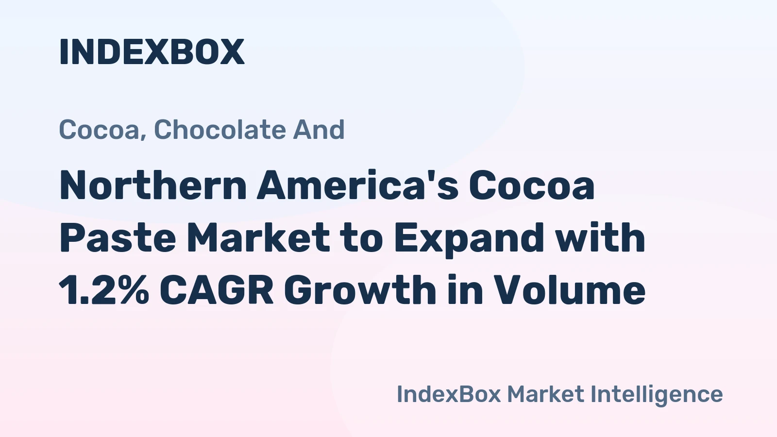 Northern America's Cocoa Paste Market to Expand with 1.2% CAGR Growth in Volume