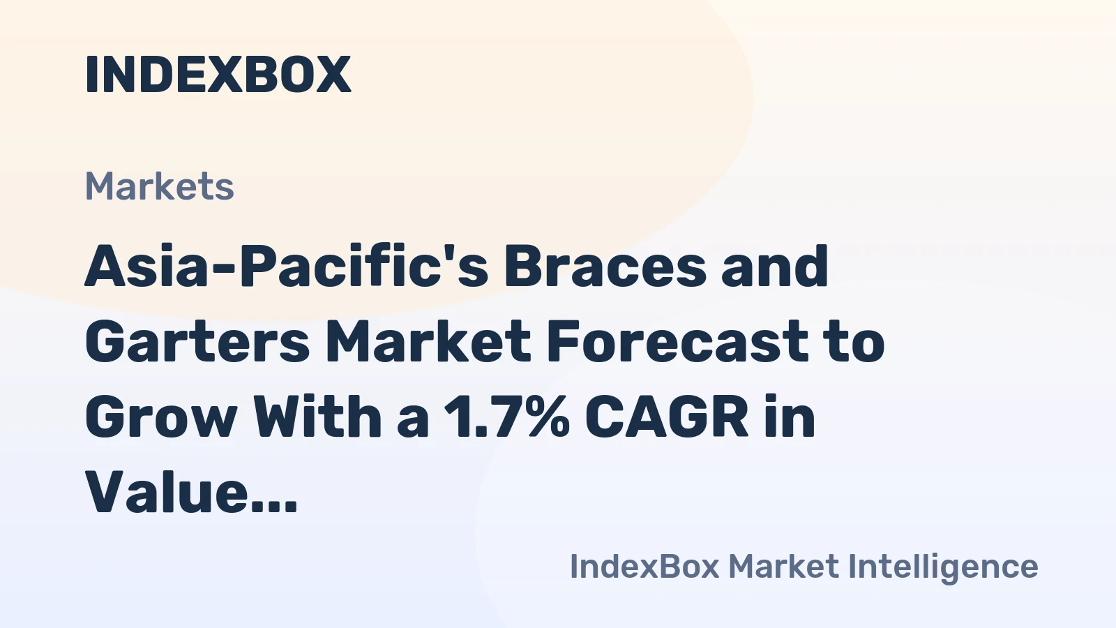 Asia-Pacific's Braces and Garters Market Forecast to Grow With a 1.7% CAGR in Value Through 2035