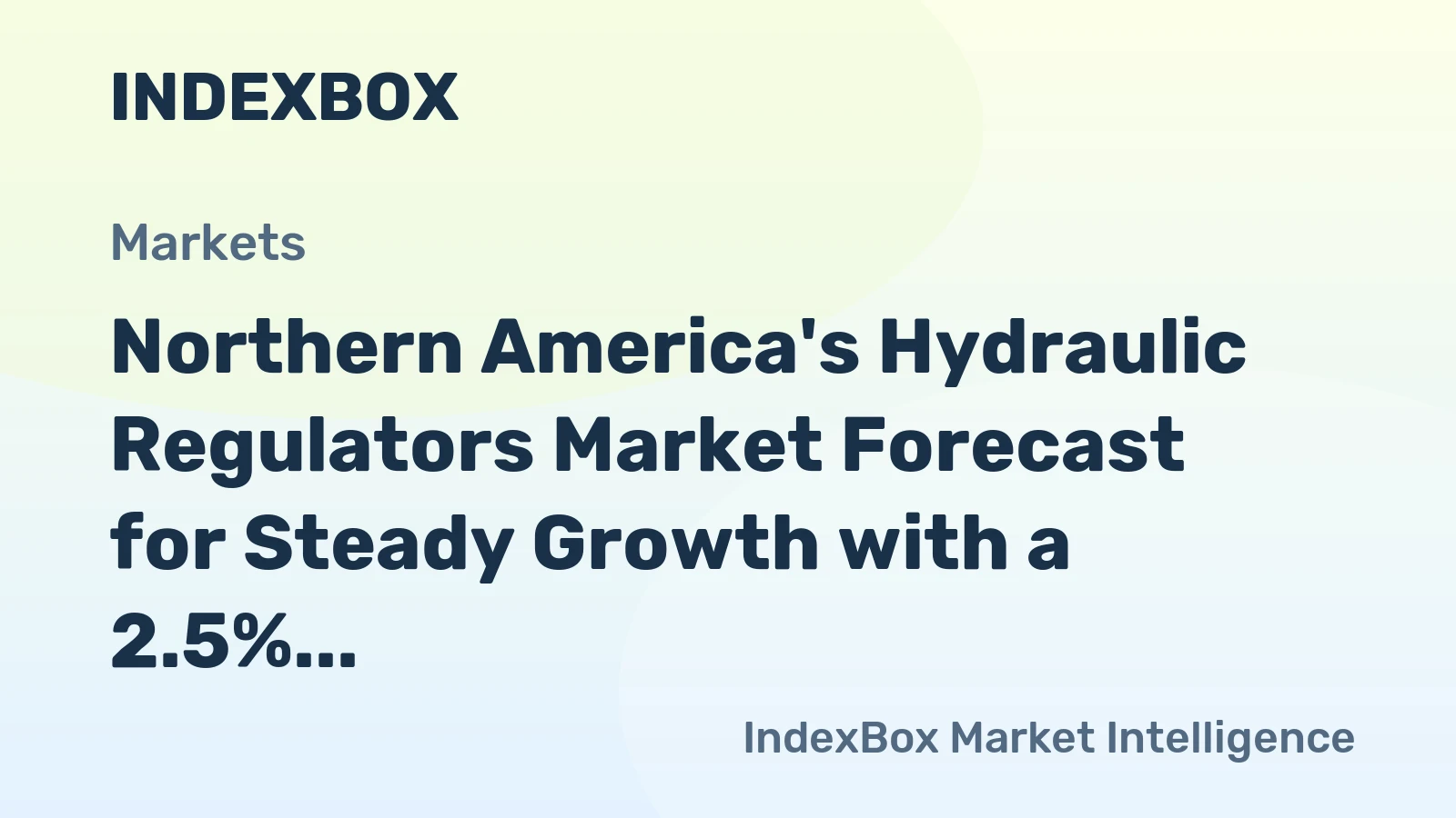 Northern America's Hydraulic Regulators Market Forecast for Steady Growth with a 2.5% CAGR in Value