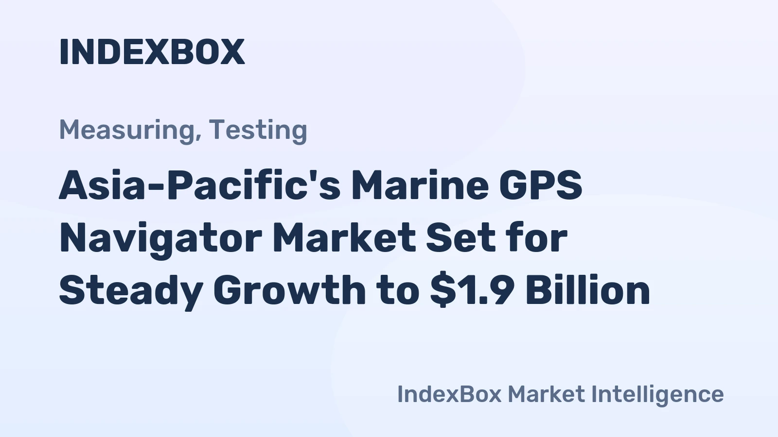 Asia-Pacific's Marine GPS Navigator Market Set for Steady Growth to $1.9 Billion