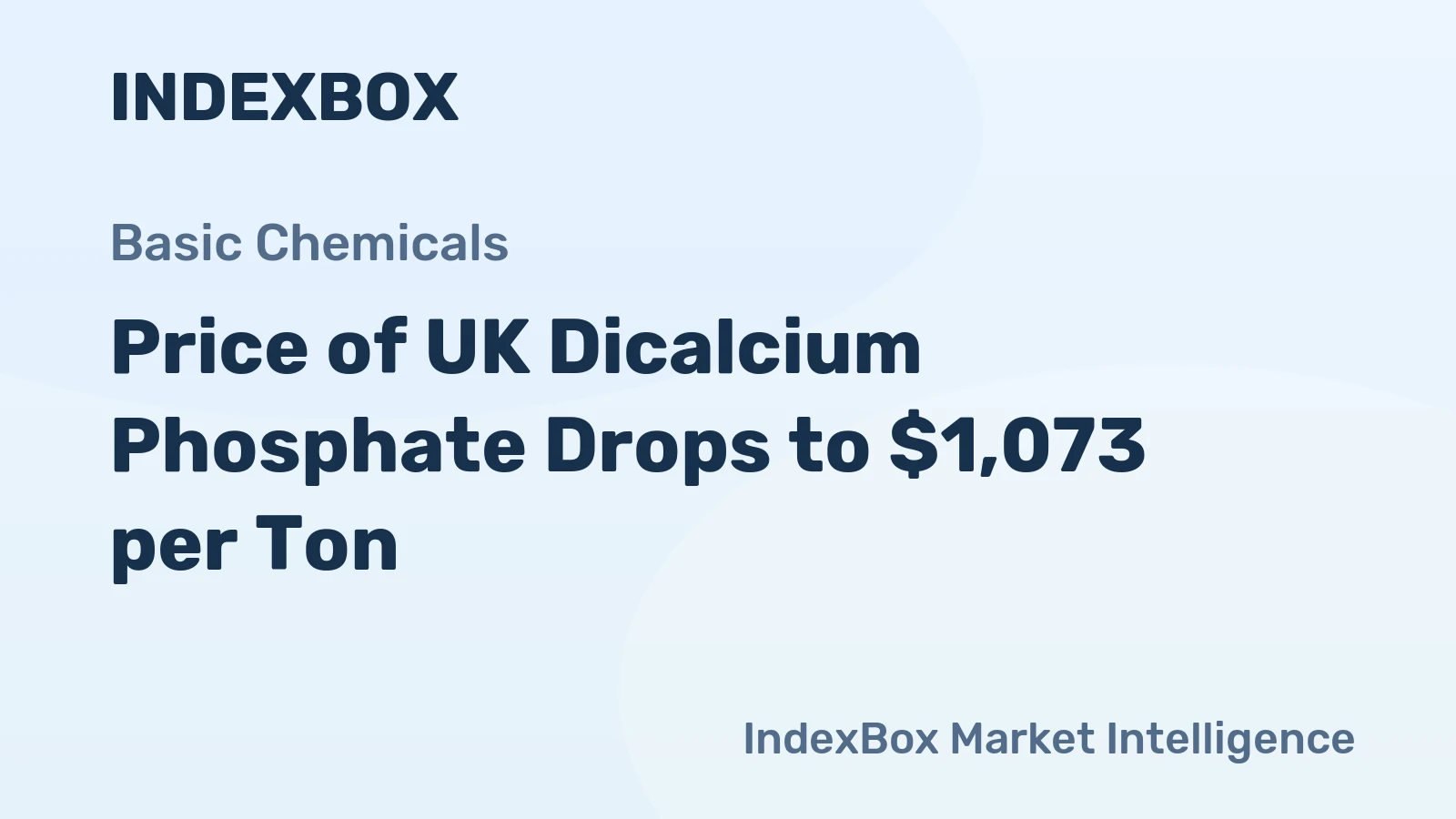Price of UK Dicalcium Phosphate Drops to $1,073 per Ton