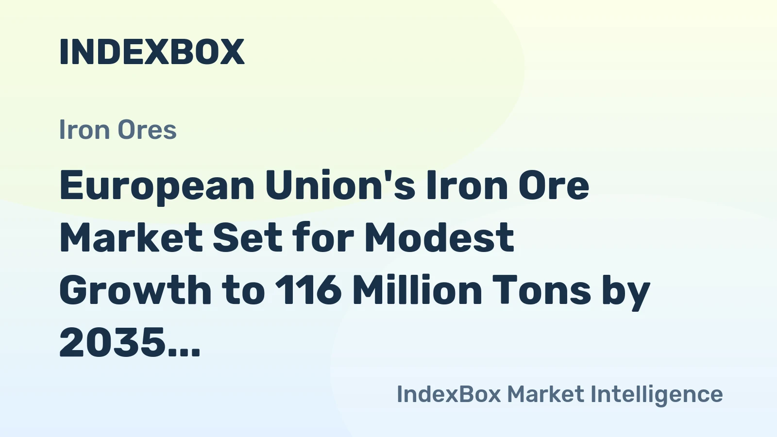 European Union's Iron Ore Market Set for Modest Growth to 116 Million Tons by 2035