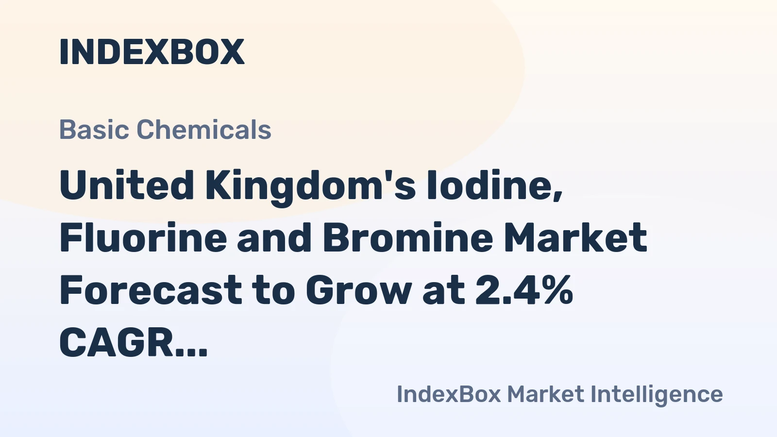 United Kingdom's Iodine, Fluorine and Bromine Market Forecast to Grow at 2.4% CAGR