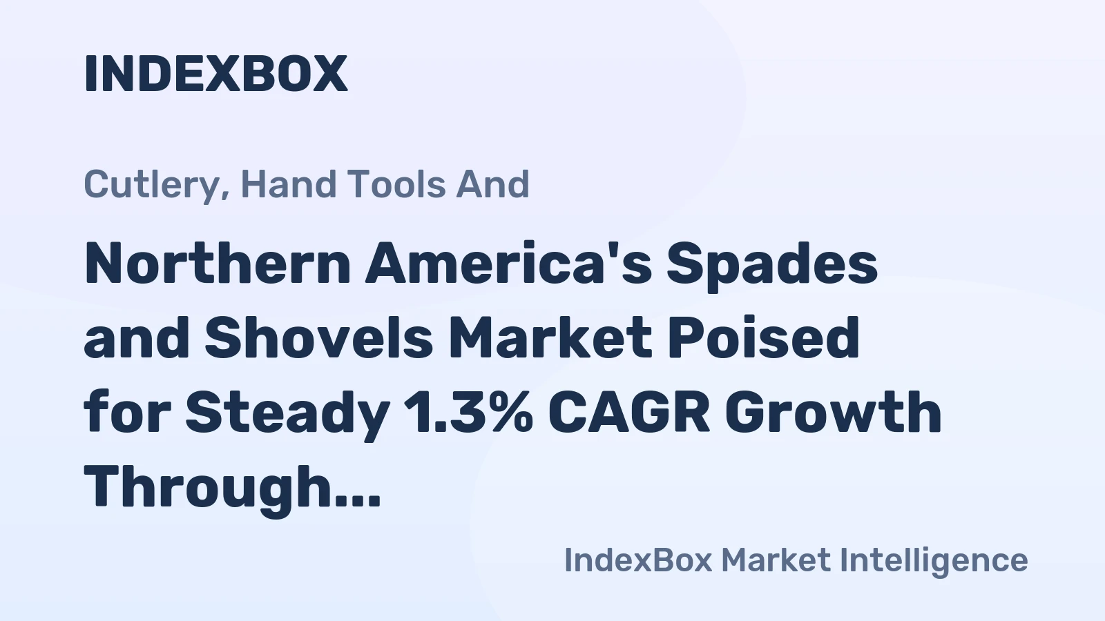 Northern America's Spades and Shovels Market Poised for Steady 1.3% CAGR Growth Through 2035