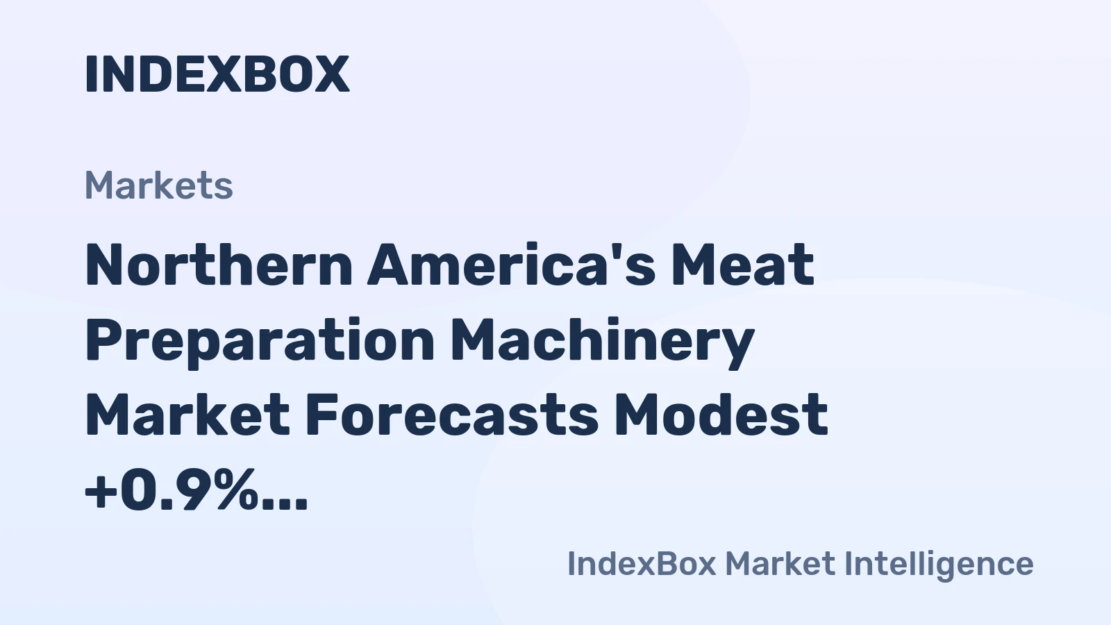 Northern America's Meat Preparation Machinery Market Forecasts Modest +0.9% CAGR Growth Through 2035