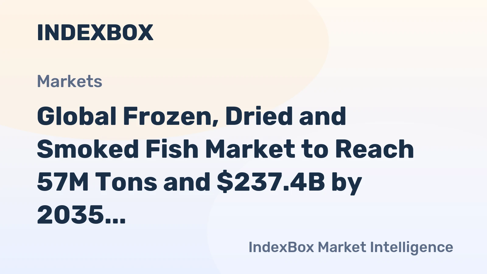 Global Frozen, Dried and Smoked Fish Market to Reach 57M Tons and $237.4B by 2035