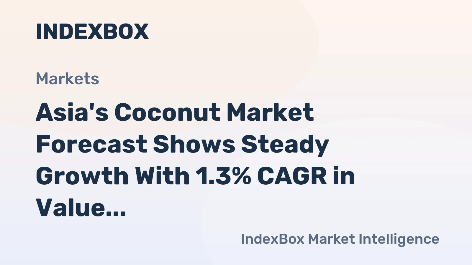 Asia's Coconut Market Forecast Shows Steady Growth With 1.3% CAGR in Value Through 2035