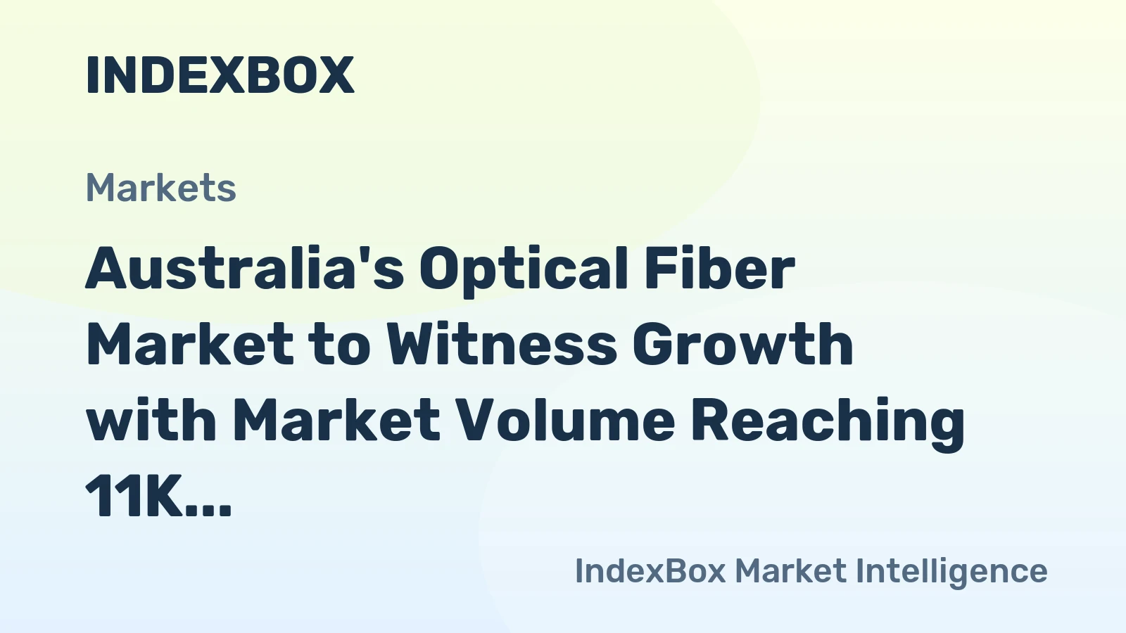 Australia's Optical Fiber Market to Witness Growth with Market Volume Reaching 11K Tons and Value Reaching $537M by 2035