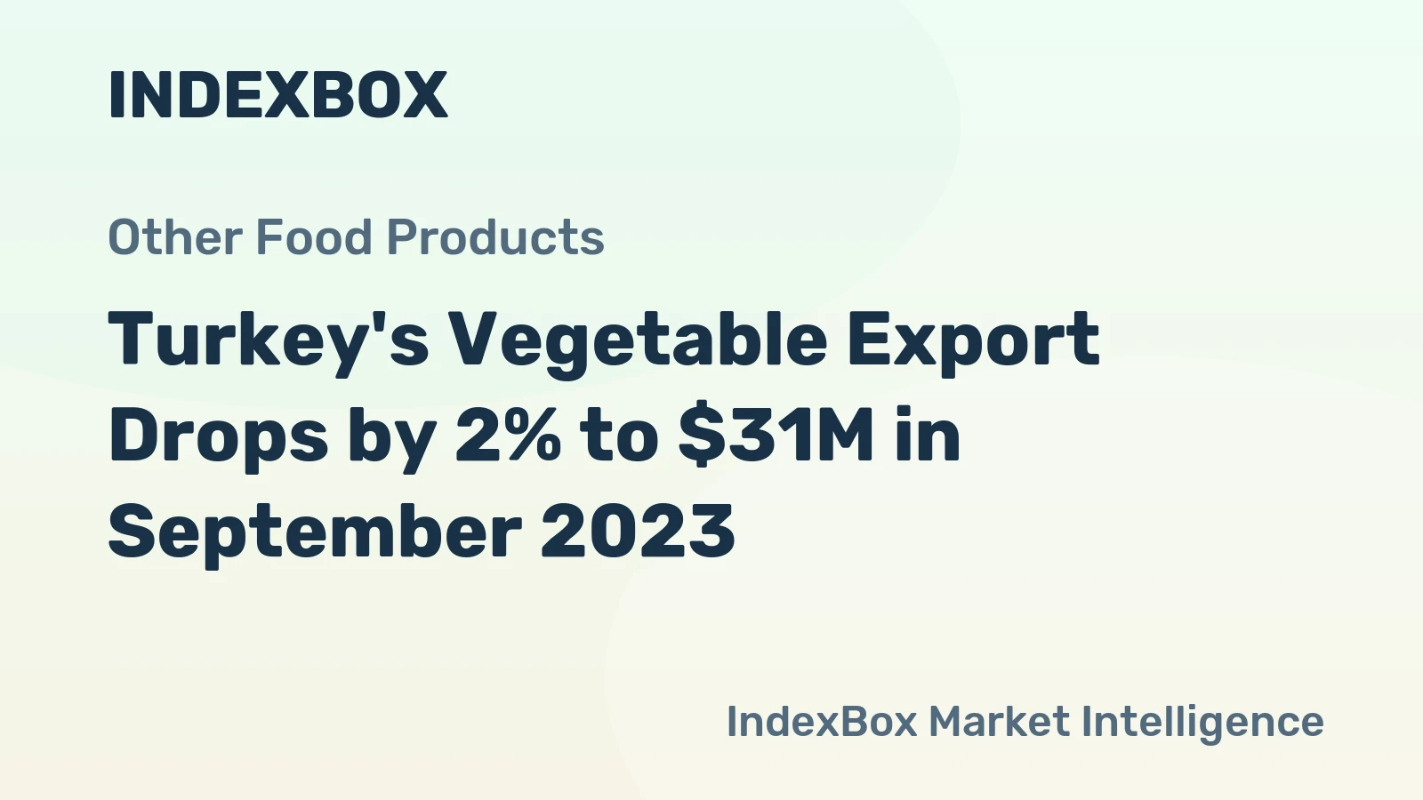 Turkey's Vegetable Export Drops by 2% to $31M in September 2023