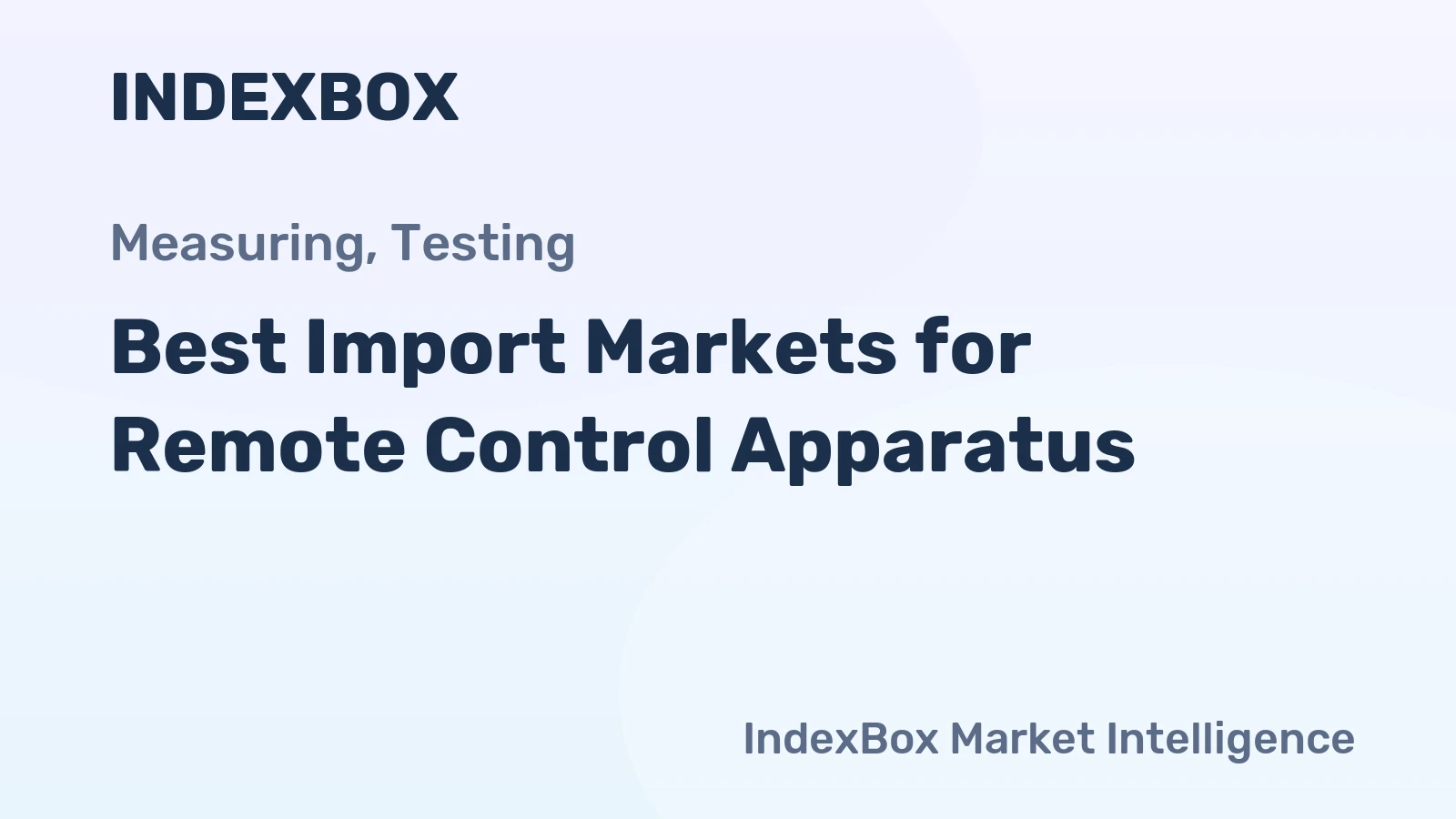 Best Import Markets for Remote Control Apparatus