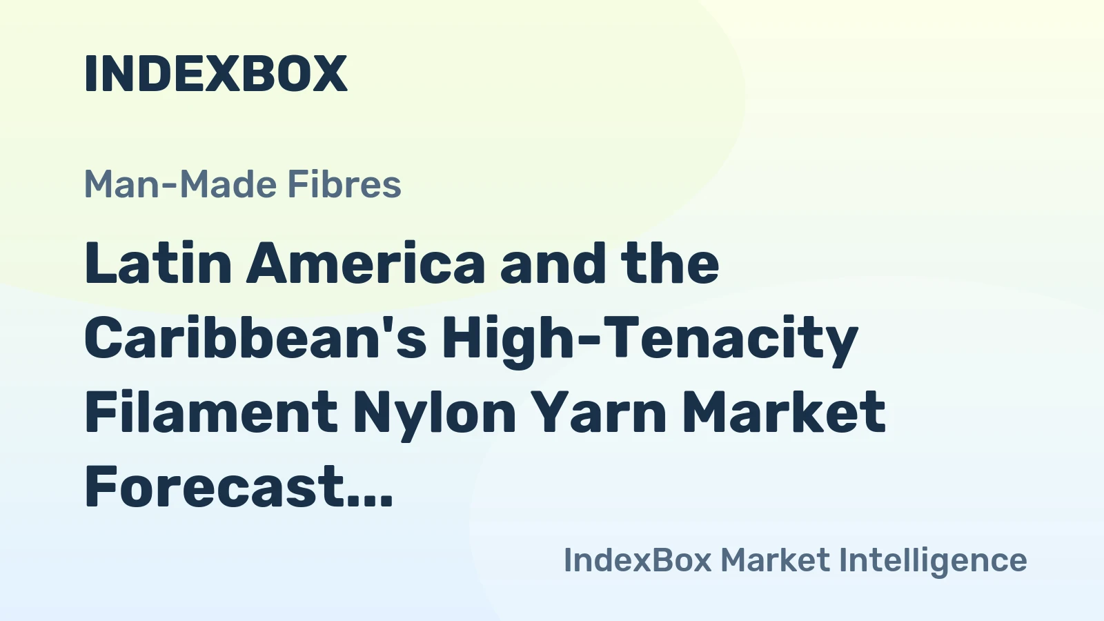 Latin America and the Caribbean's High-Tenacity Filament Nylon Yarn Market Forecast Shows Modest Growth with 04% CAGR Through 2035