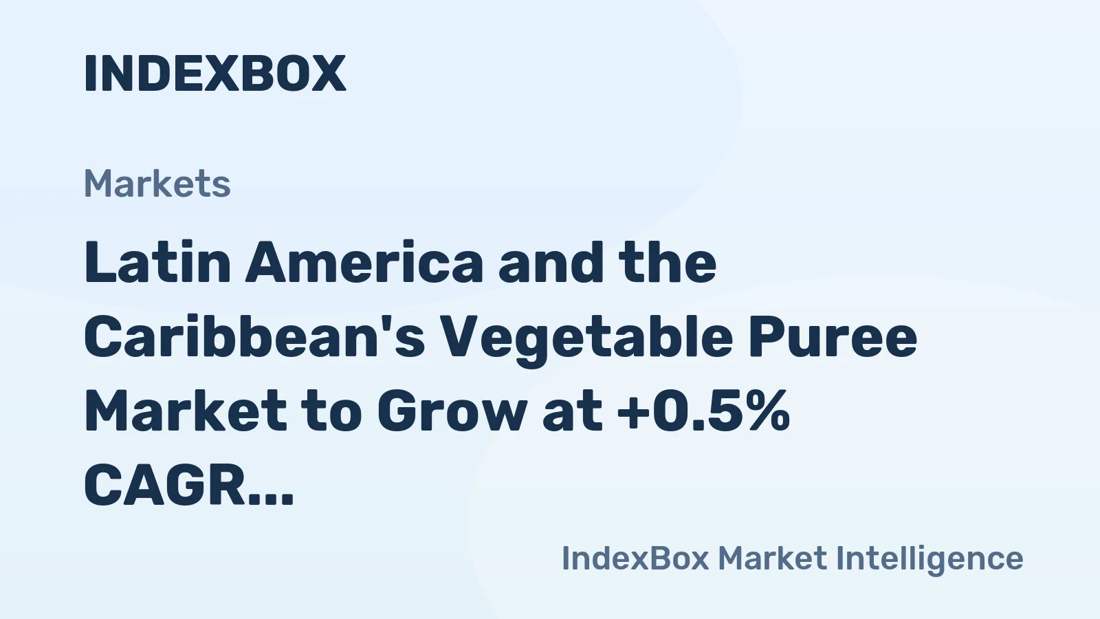 Latin America and the Caribbean's Vegetable Puree Market to Grow at +0.5% CAGR Through 2035