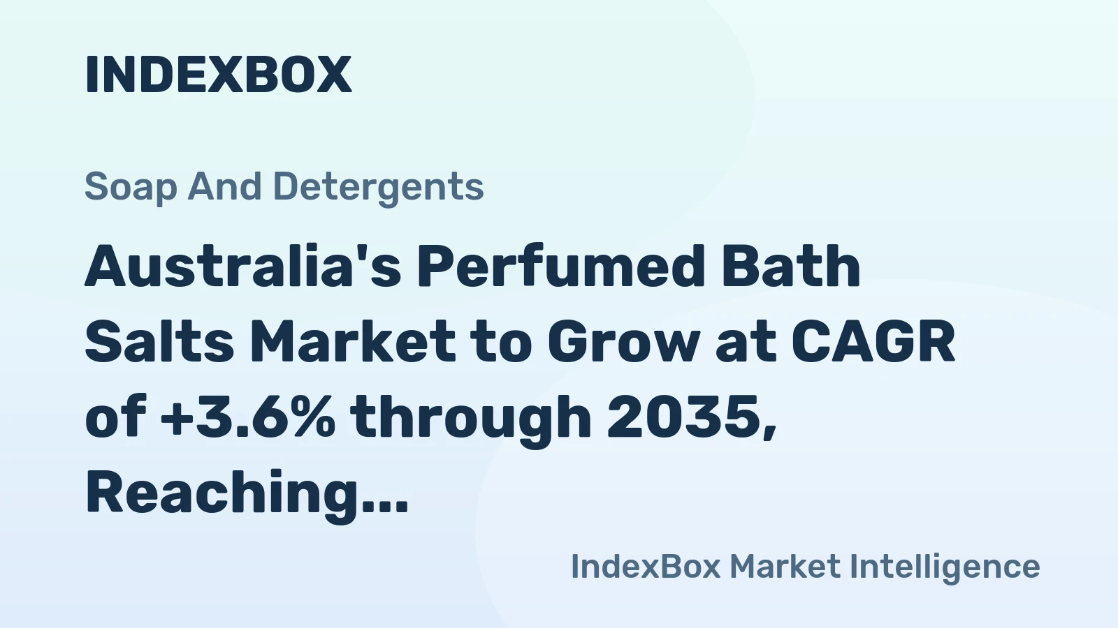 Australia's Perfumed Bath Salts Market to Grow at CAGR of +3.6% through 2035, Reaching $159M in Value