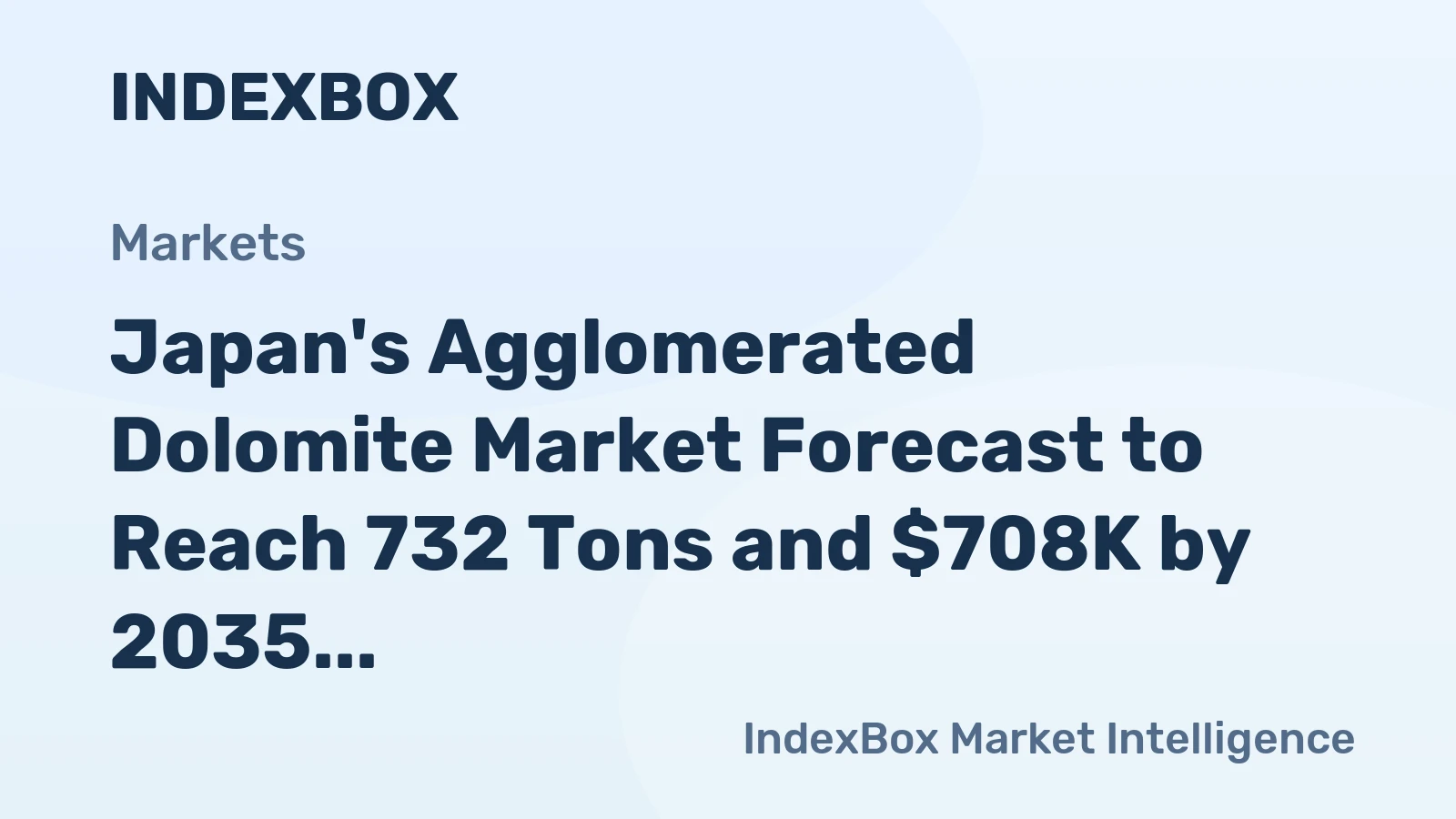 Japan's Agglomerated Dolomite Market Forecast to Reach 732 Tons and $708K by 2035