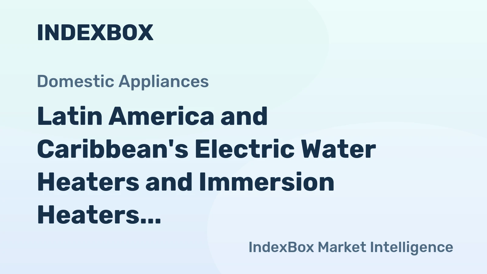 Latin America and Caribbean's Electric Water Heaters and Immersion Heaters Market to Grow at 1.6% CAGR from 2024 to 2035