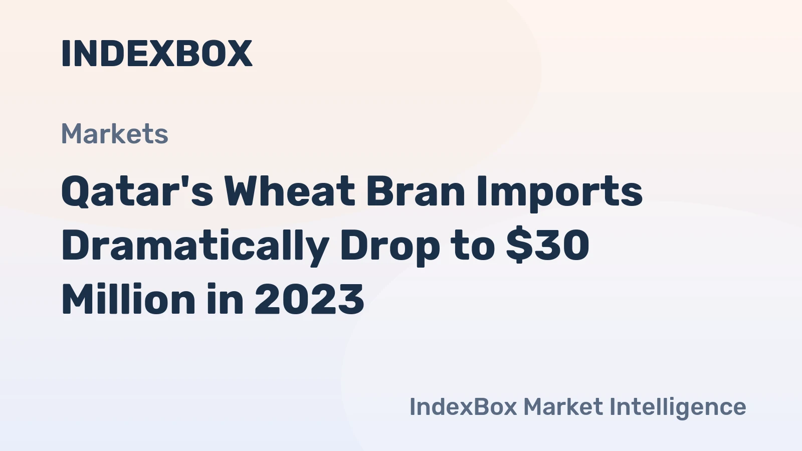 Qatar's Wheat Bran Imports Dramatically Drop to $30 Million in 2023
