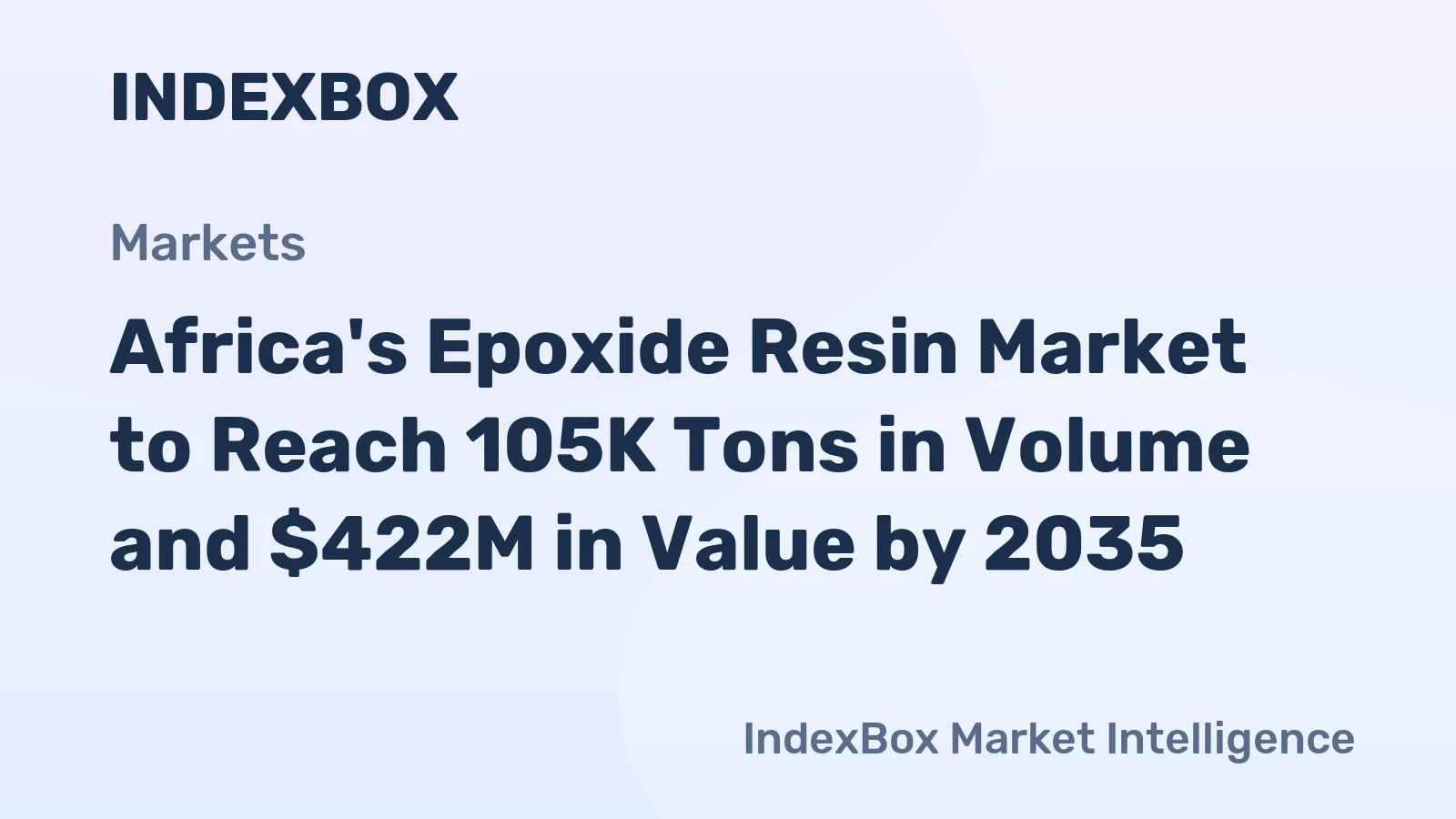 Africa's Epoxide Resin Market to Reach 105K Tons in Volume and $422M in Value by 2035