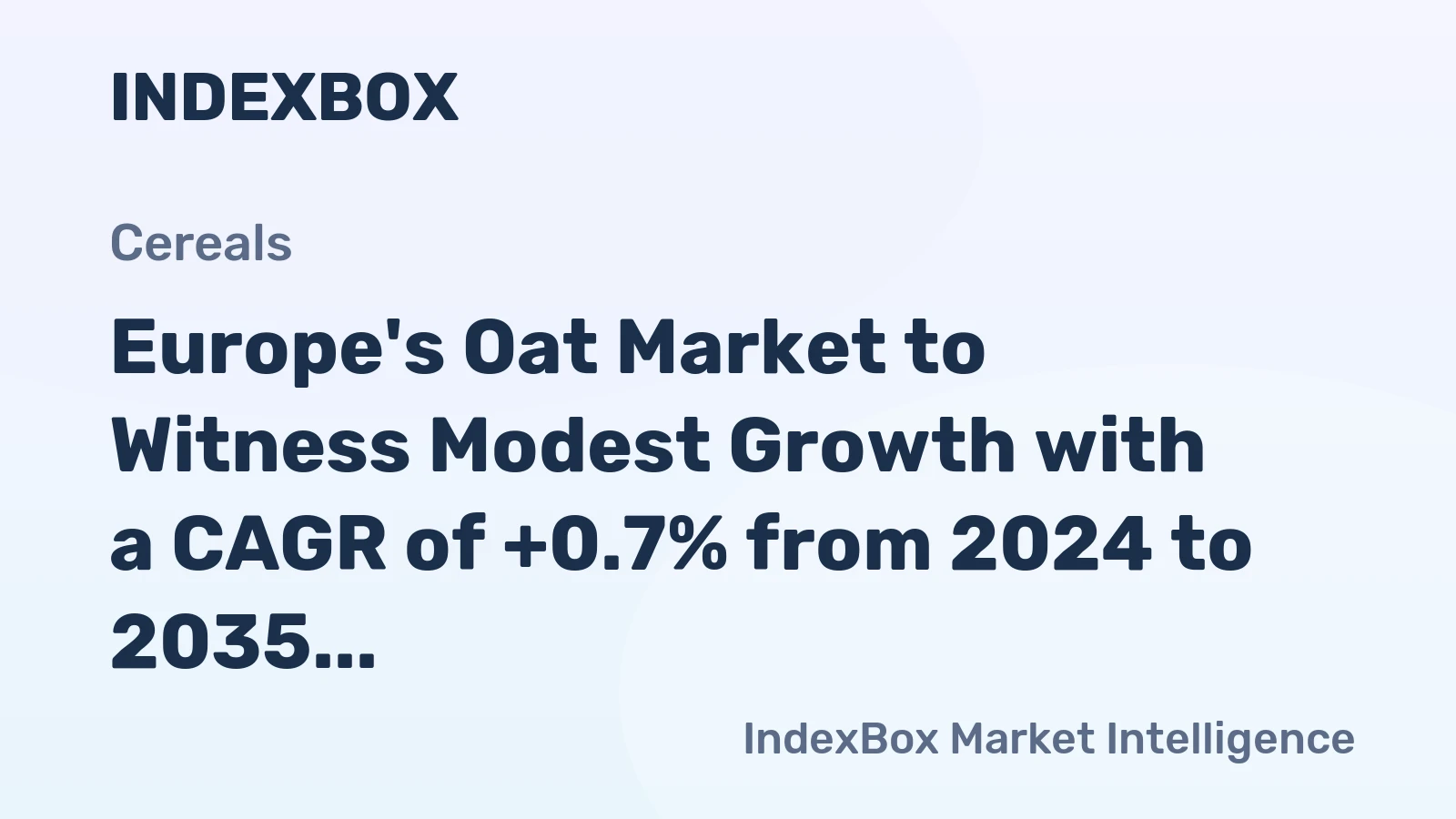 Europe's Oat Market to Witness Modest Growth with a CAGR of +0.7% from 2024 to 2035