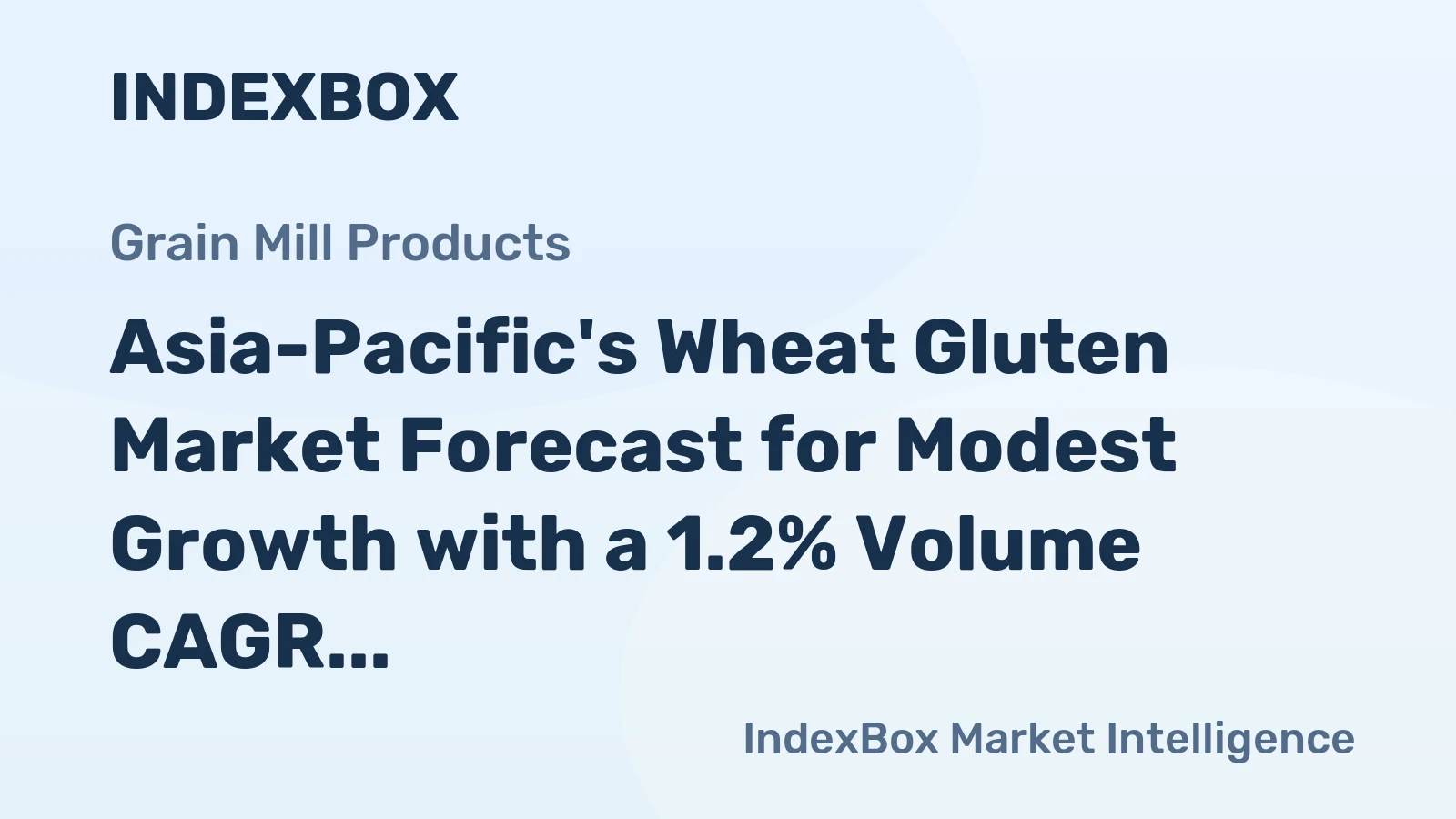 Asia-Pacific's Wheat Gluten Market Forecast for Modest Growth with a 1.2% Volume CAGR