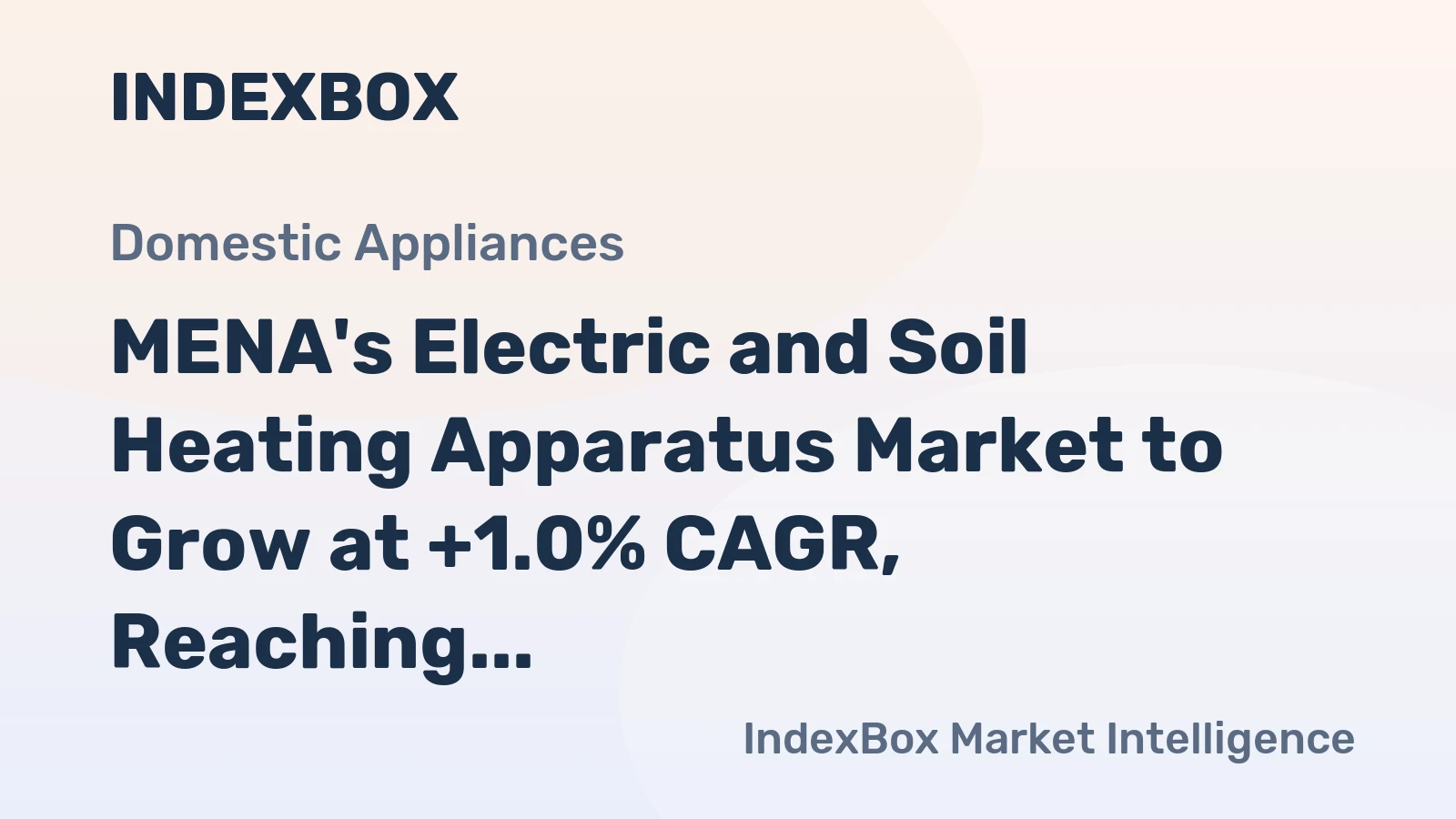 MENA's Electric and Soil Heating Apparatus Market to Grow at +1.0% CAGR, Reaching $734M by 2035