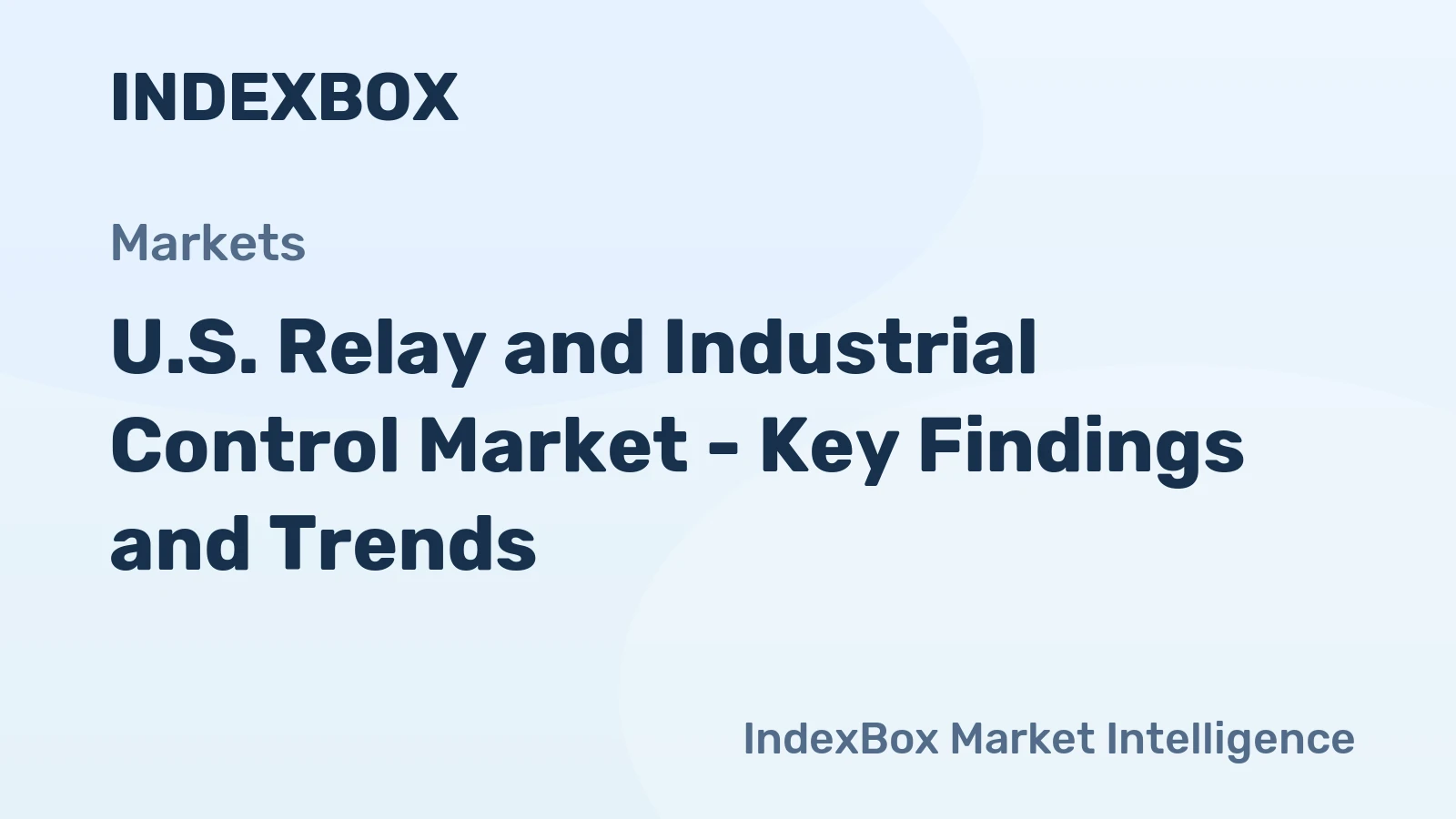 U.S. Relay and Industrial Control Market - Key Findings and Trends