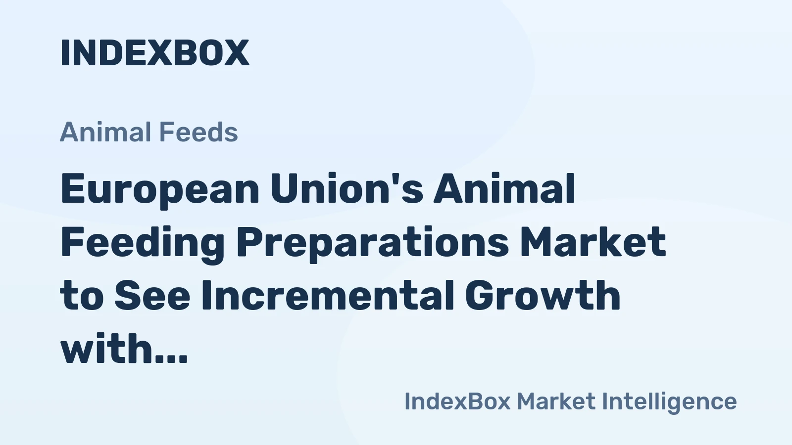 European Union's Animal Feeding Preparations Market to See Incremental Growth with Market Volume Reaching 131M Tons and Market Value of $278.4B by 2035