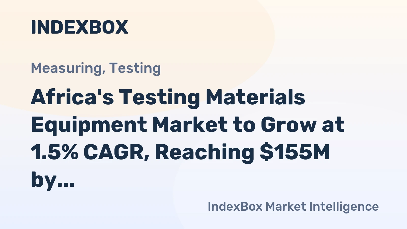 Africa's Testing Materials Equipment Market to Grow at 1.5% CAGR, Reaching $155M by 2035