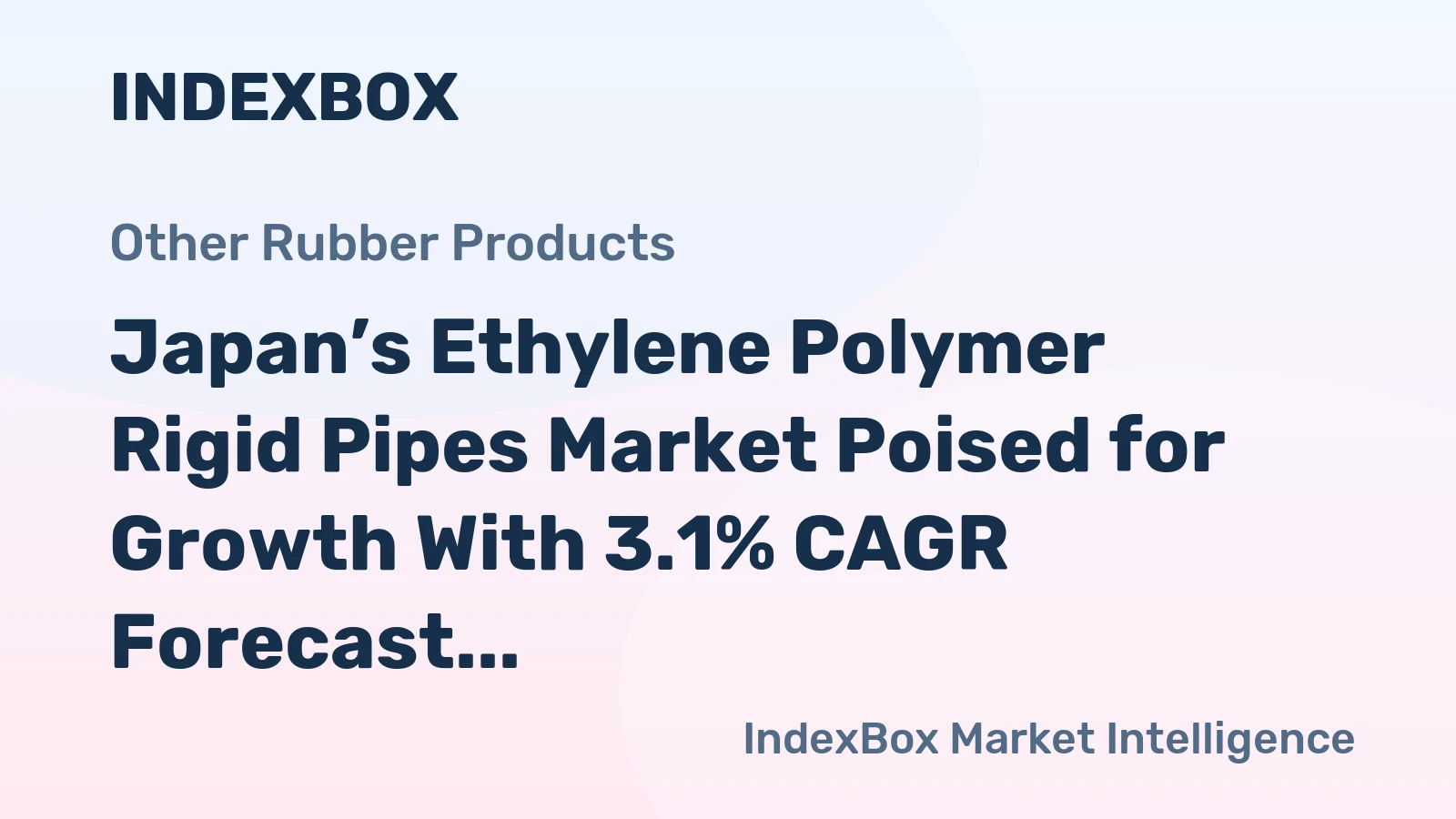Japan’s Ethylene Polymer Rigid Pipes Market Poised for Growth With 3.1% CAGR Forecast