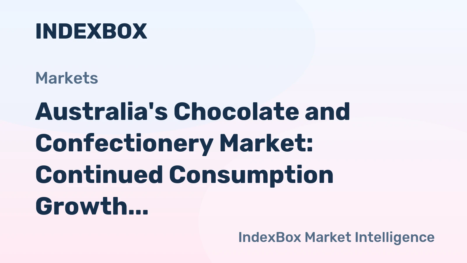 Australia's Chocolate and Confectionery Market: Continued Consumption Growth Expected with Market Volume Reaching 503K Tons and Market Value Reaching $3.1B by 2035