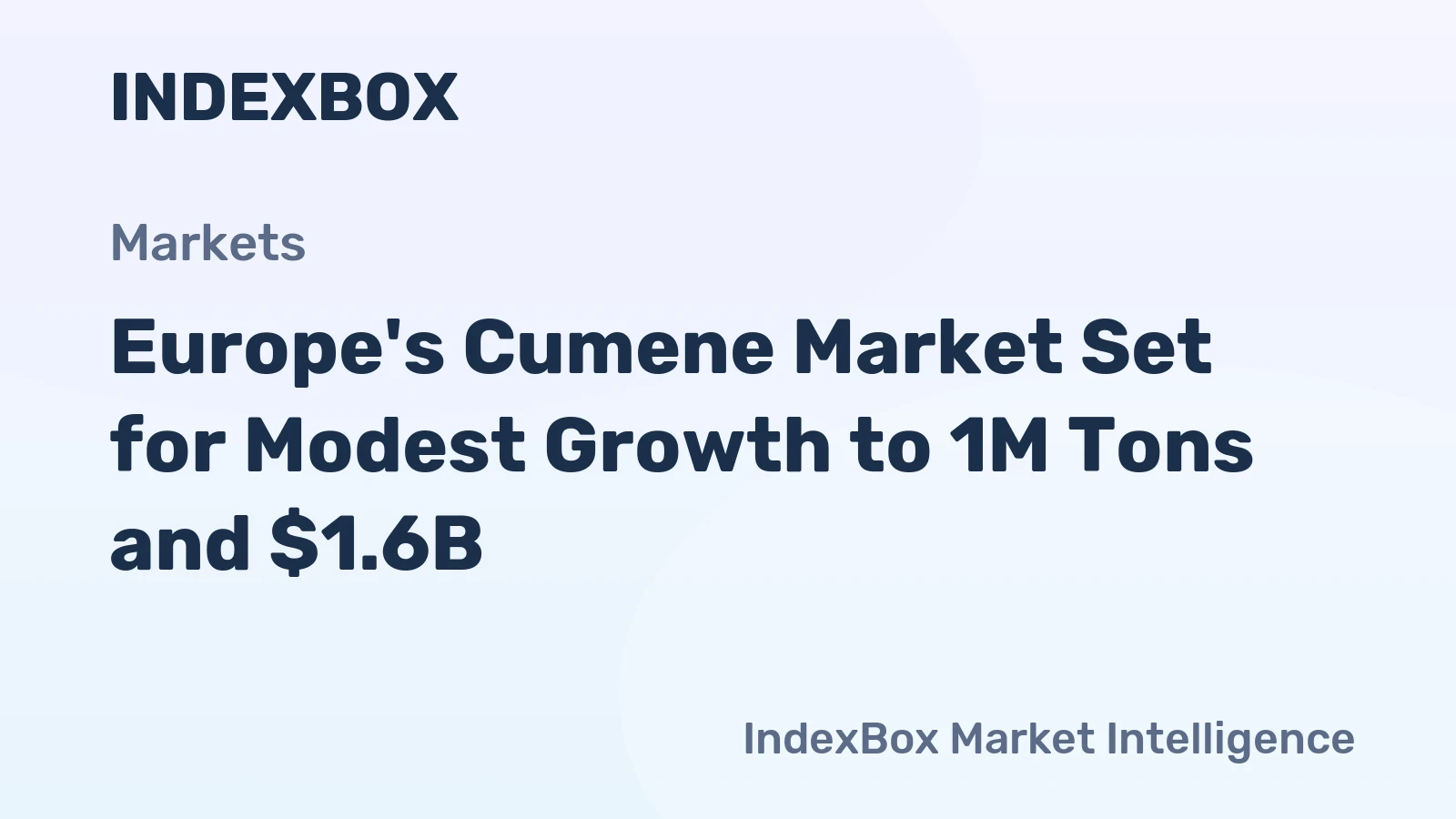 Europe's Cumene Market Set for Modest Growth to 1M Tons and $1.6B