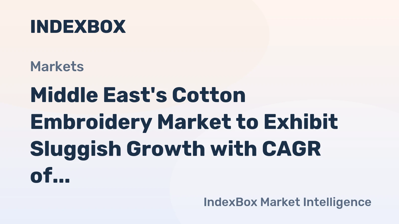 Middle East's Cotton Embroidery Market to Exhibit Sluggish Growth with CAGR of +1.7%