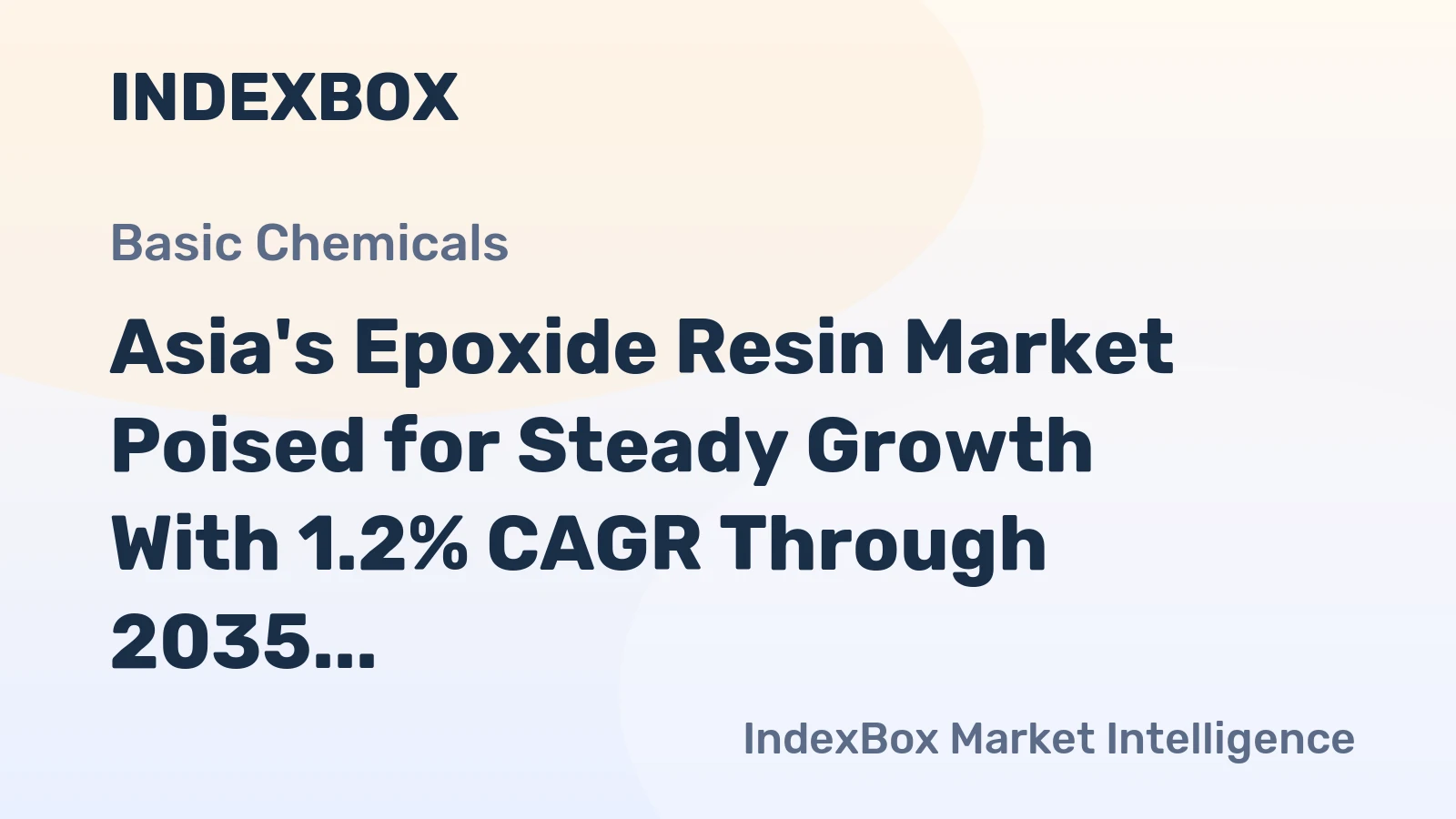 Asia's Epoxide Resin Market Poised for Steady Growth With 1.2% CAGR Through 2035