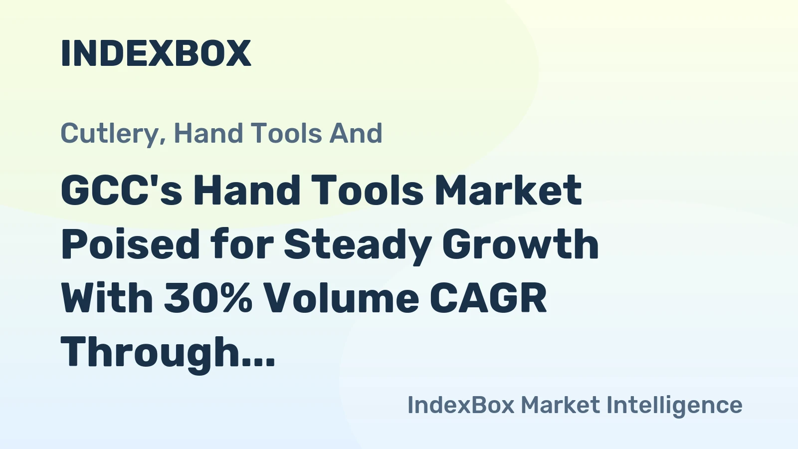 GCC's Hand Tools Market Poised for Steady Growth With 30% Volume CAGR Through 2035