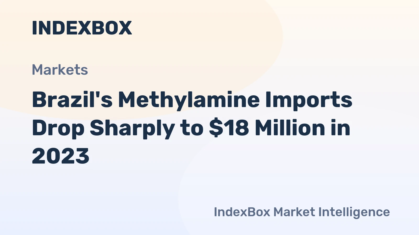 Brazil's Methylamine Imports Drop Sharply to $18 Million in 2023