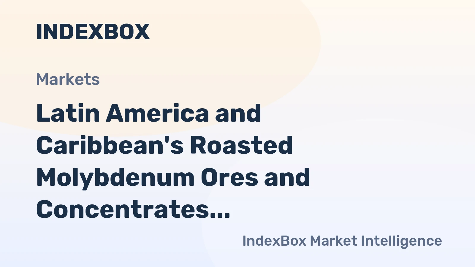 Latin America and Caribbean's Roasted Molybdenum Ores and Concentrates Market to Reach 102K Tons and $2.4B by 2035
