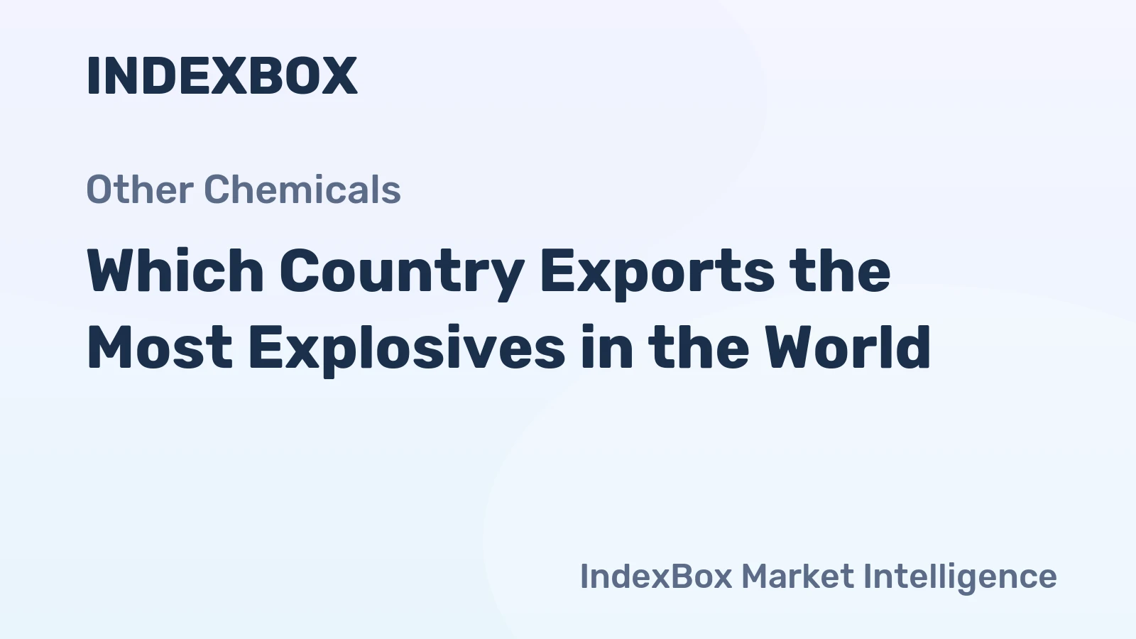 Which Country Exports the Most Explosives in the World?