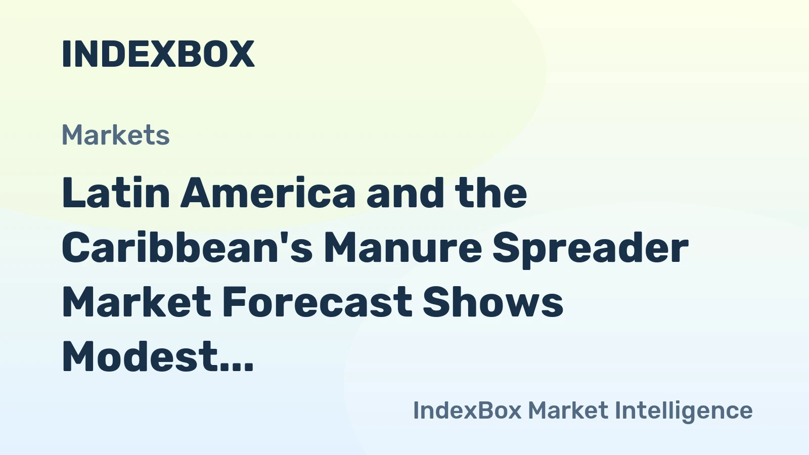 Latin America and the Caribbean's Manure Spreader Market Forecast Shows Modest 0.3% CAGR Growth Through 2035