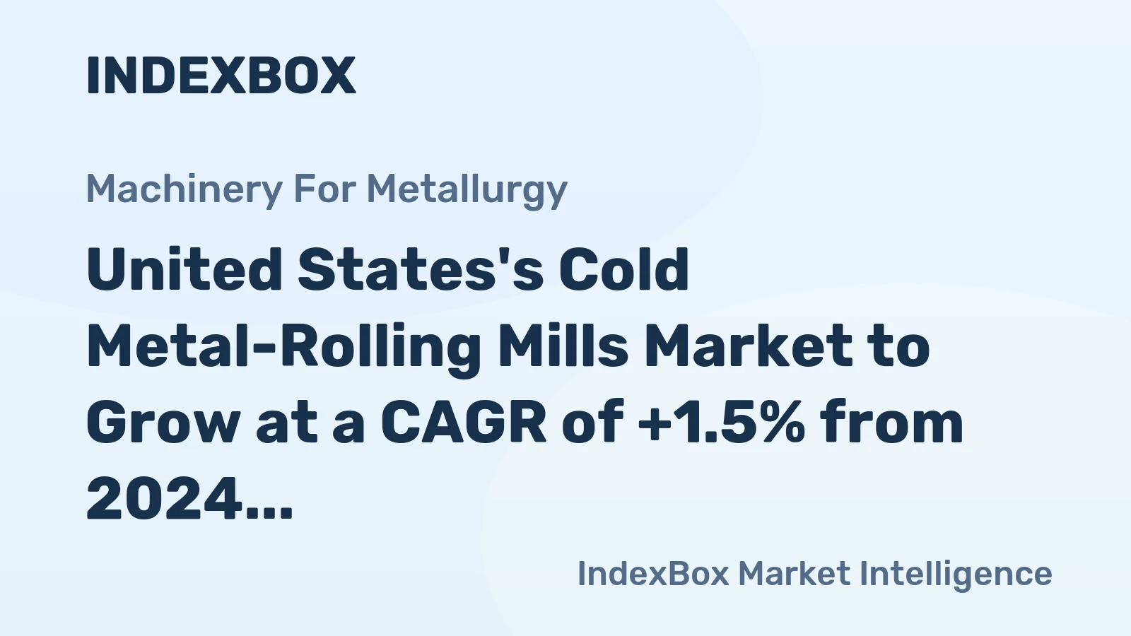 United States's Cold Metal-Rolling Mills Market to Grow at a CAGR of +1.5% from 2024 to 2035, Reaching 22K Units