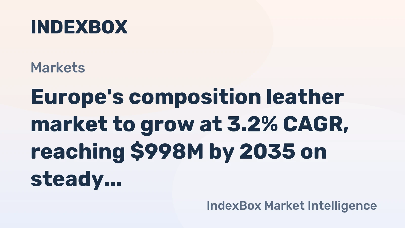 Europe's composition leather market to grow at 3.2% CAGR, reaching $998M by 2035 on steady demand.