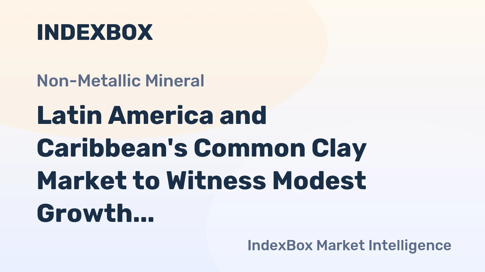 Latin America and Caribbean's Common Clay Market to Witness Modest Growth with +2.4% CAGR from 2024 to 2035