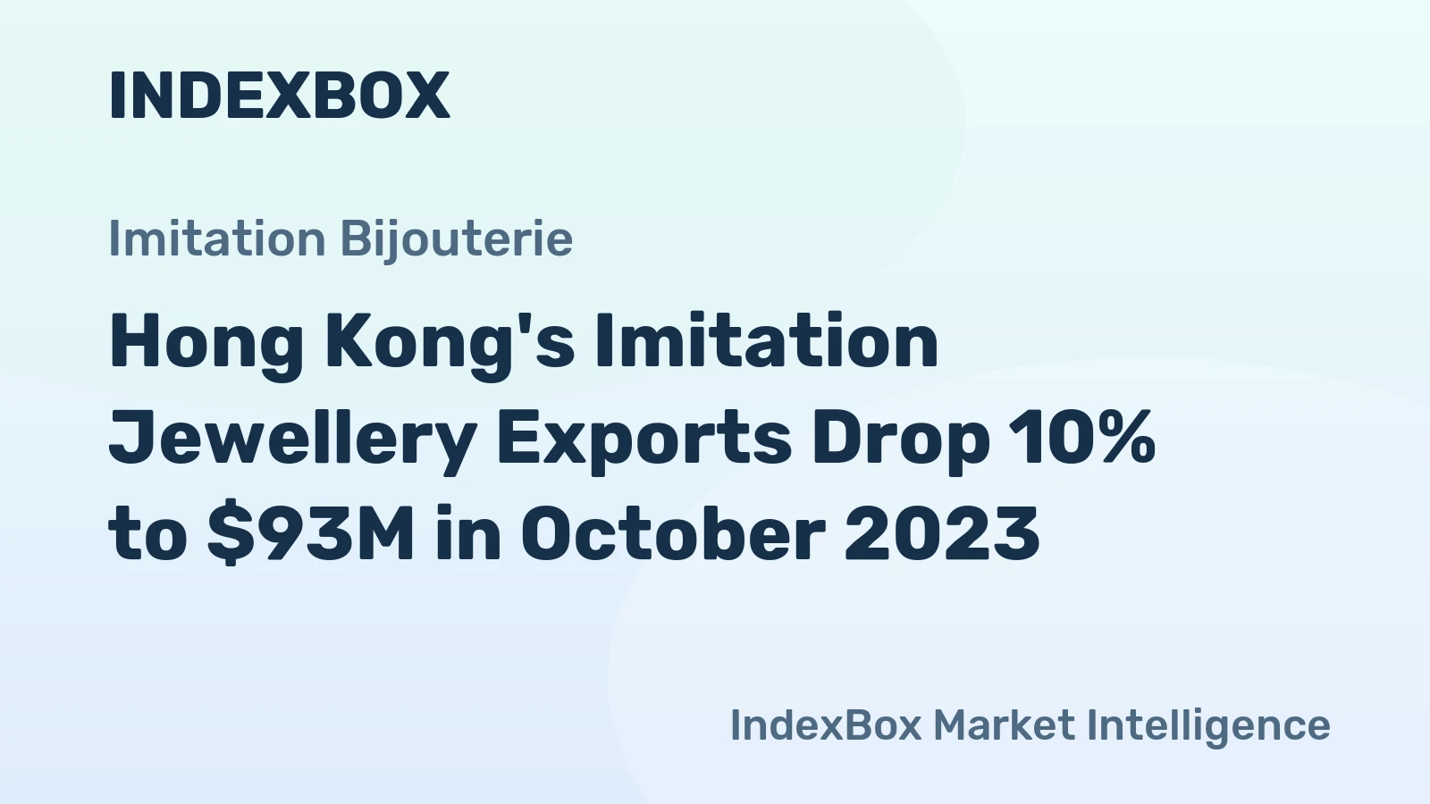 Hong Kong's Imitation Jewellery Exports Drop 10% to $93M in October 2023
