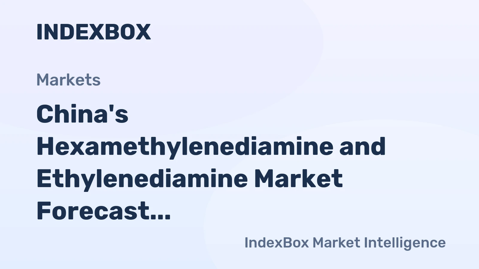 China's Hexamethylenediamine and Ethylenediamine Market Forecast Shows Modest +0.4% CAGR Growth Through 2035