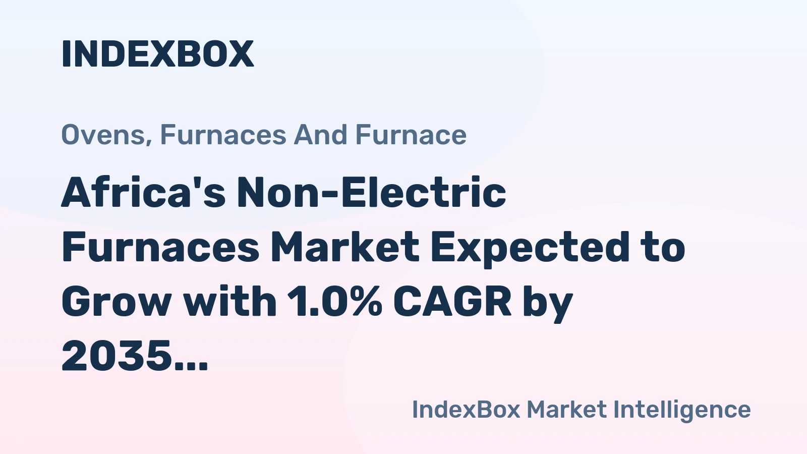 Africa's Non-Electric Furnaces Market Expected to Grow with 1.0% CAGR by 2035, Reaching 12K Units