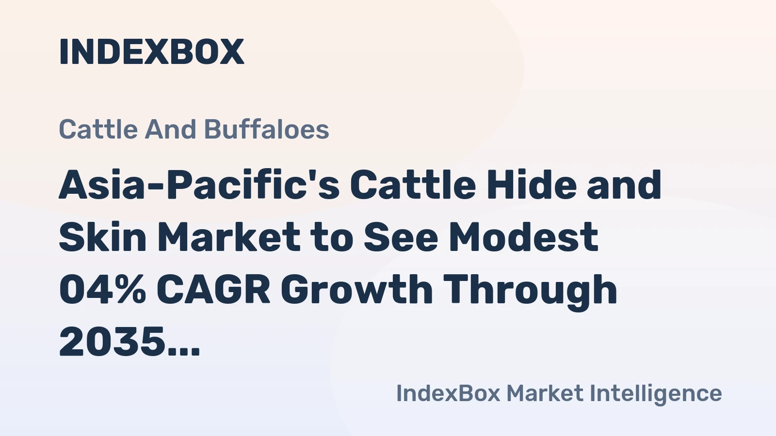 Asia-Pacific's Cattle Hide and Skin Market to See Modest 04% CAGR Growth Through 2035
