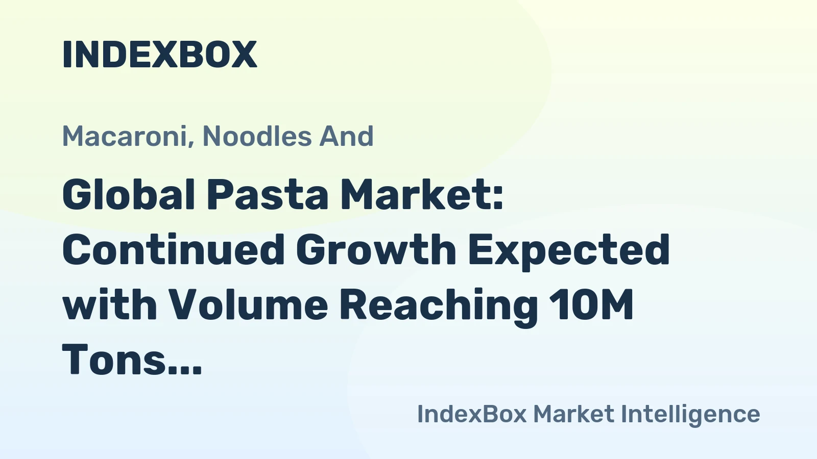 Global Pasta Market: Continued Growth Expected with Volume Reaching 10M Tons and Value at $22.4B by 2035