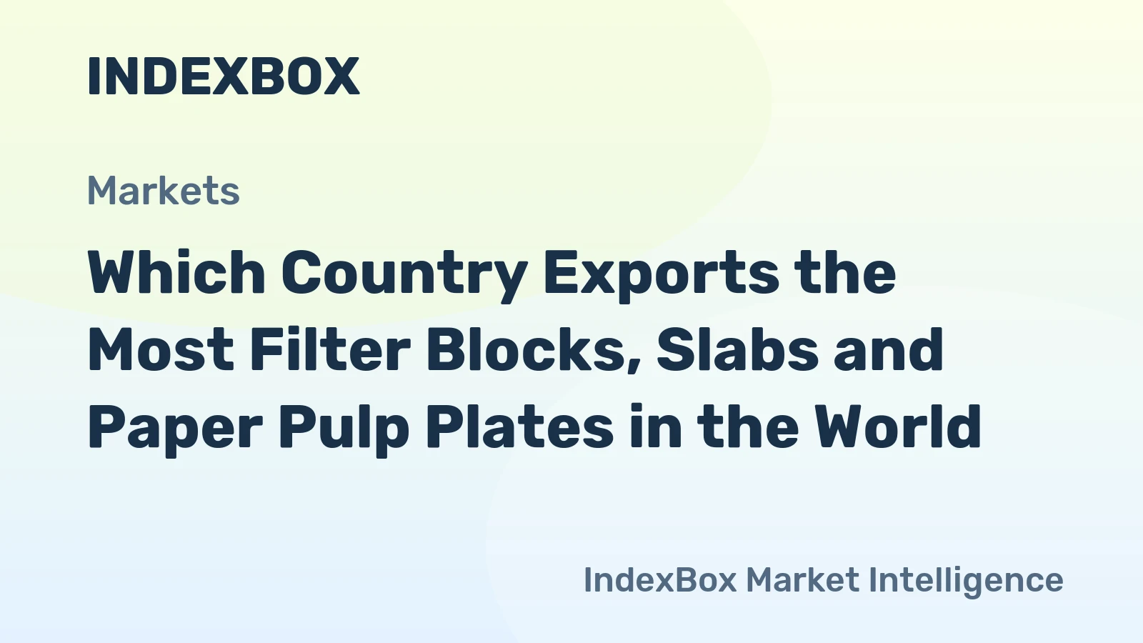 Which Country Exports the Most Filter Blocks, Slabs and Paper Pulp Plates in the World?