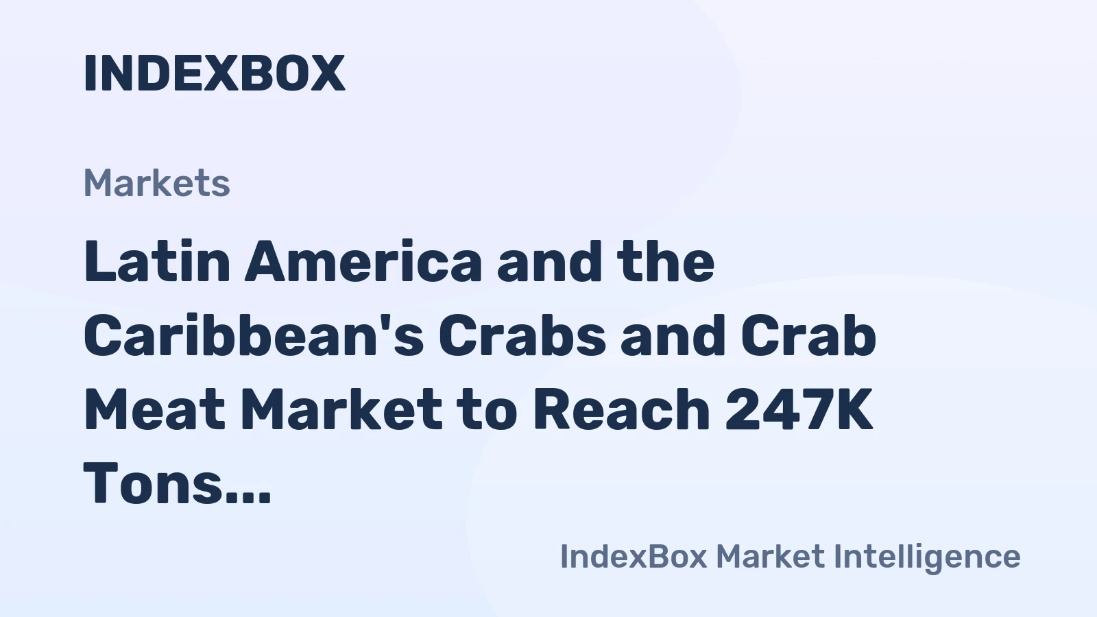 Latin America and the Caribbean's Crabs and Crab Meat Market to Reach 247K Tons by 2035, Valued at $2.5B