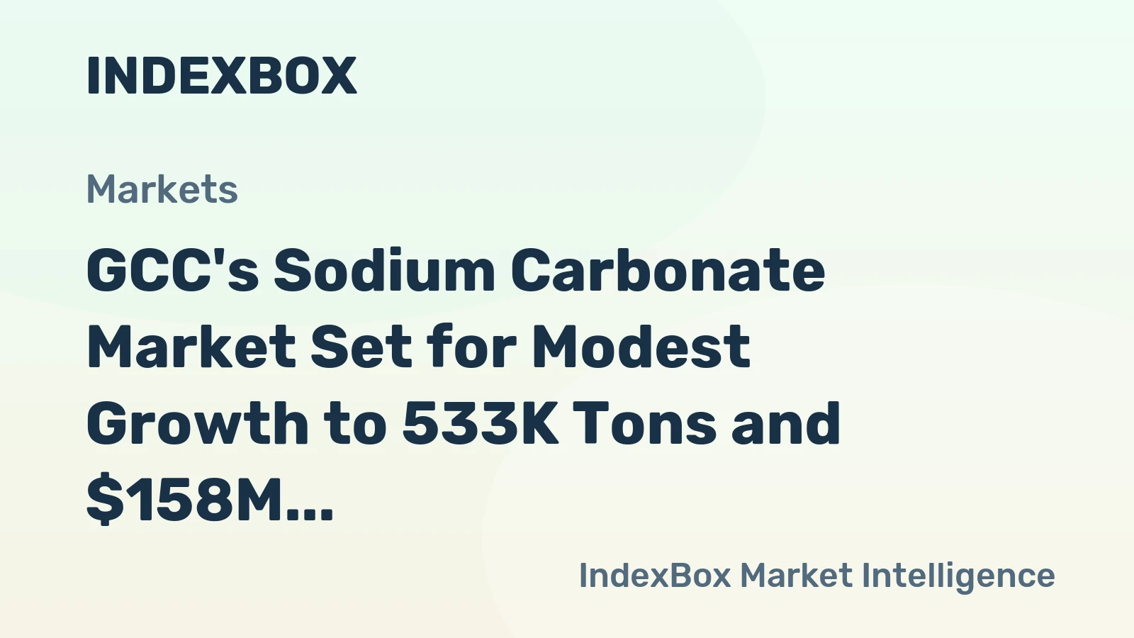 GCC's Sodium Carbonate Market Set for Modest Growth to 533K Tons and $158M