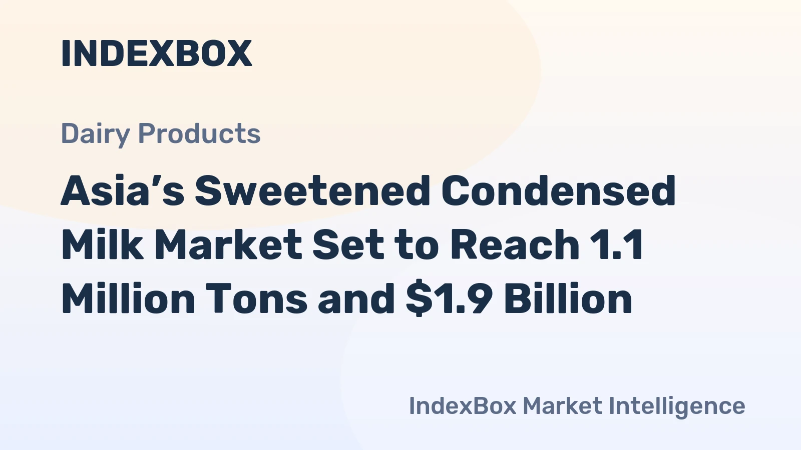 Asia’s Sweetened Condensed Milk Market Set to Reach 1.1 Million Tons and $1.9 Billion
