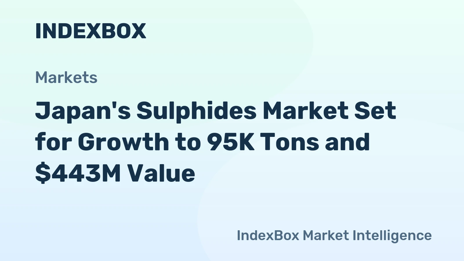 Japan's Sulphides Market Set for Growth to 95K Tons and $443M Value
